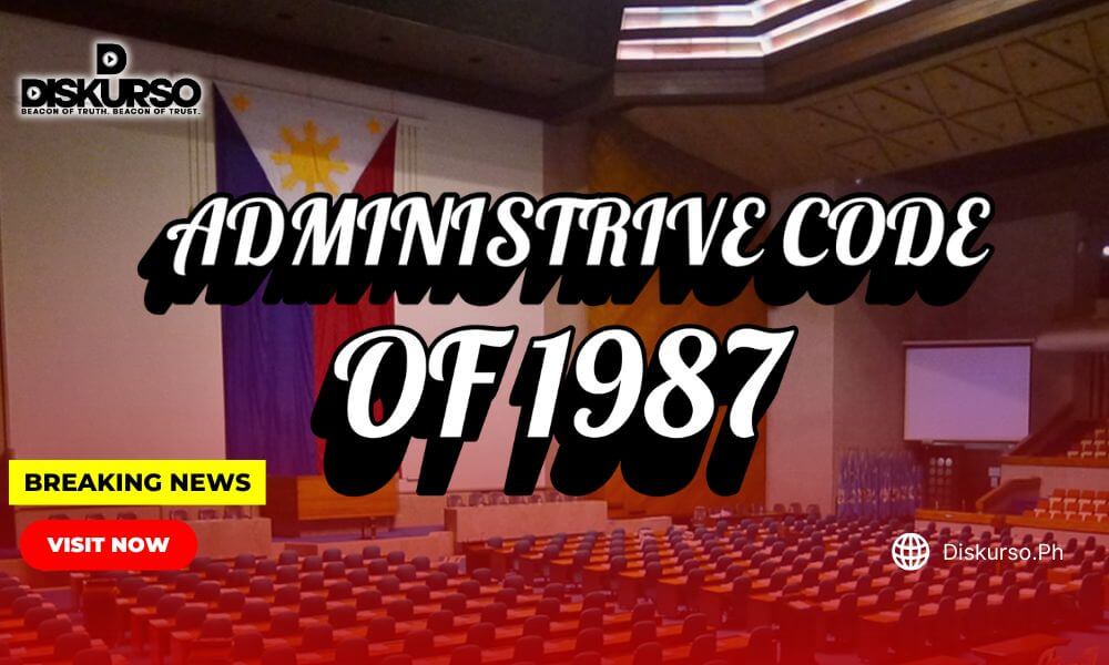 Philippine Administrative Code ng Pilipinas: Pagsusulong ng Kahusayan ng Pamahalaan | Diskurso PH