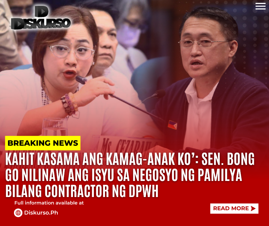 ‘Kahit kasama ang kamag-anak ko’: Sen. Bong Go nilinaw ang isyu sa negosyo ng pamilya bilang ...